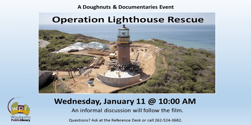Doughnut & Documentaries Operation Lighthouse – Waukesha Public Library