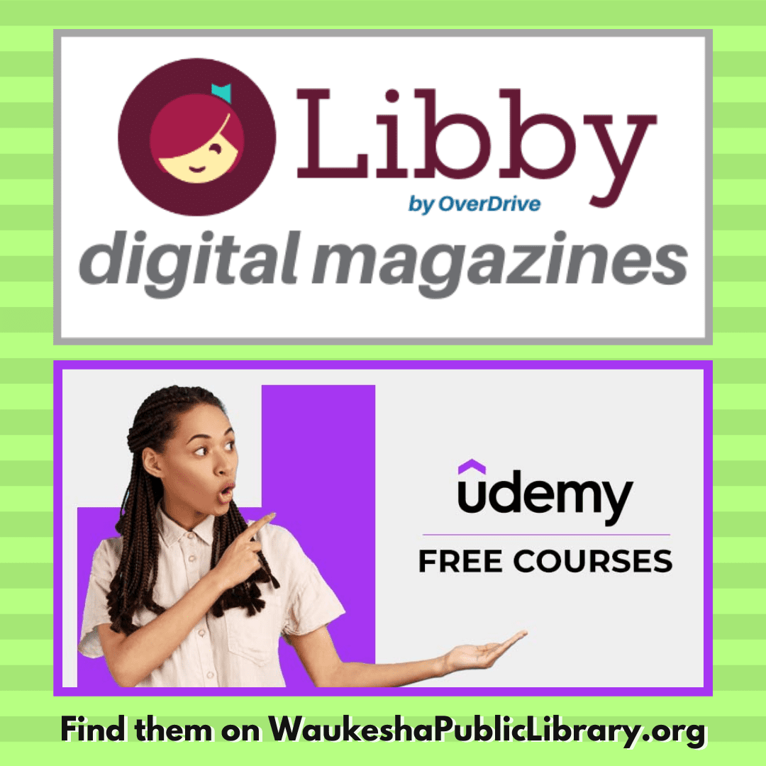 Explore Udemy courses and Libby magazines. - Online library card - Waukesha Public Library